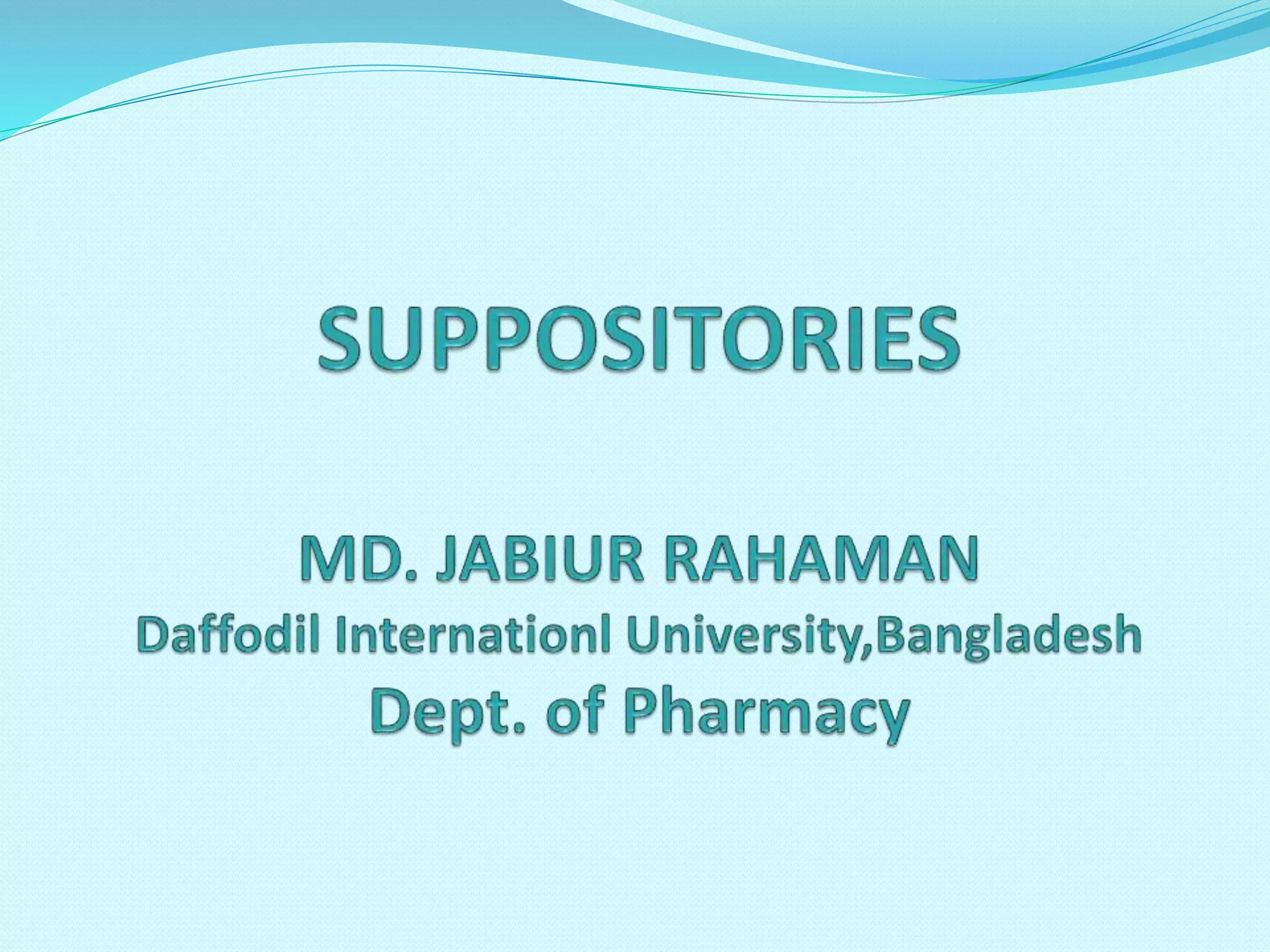 Pharmaceutical suppositories | PPTX