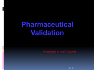 Pharmaceutical validation | PPT