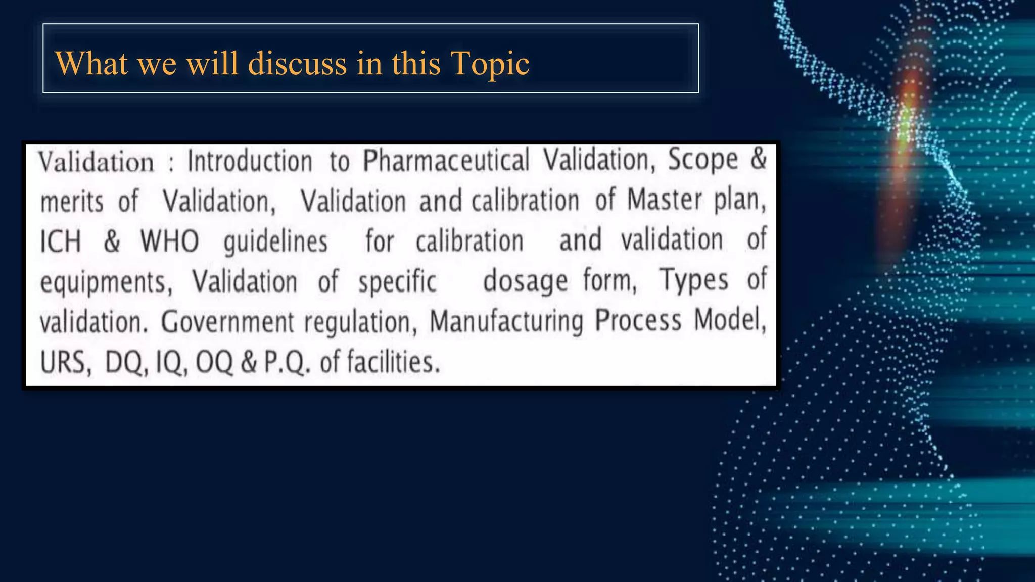 Pharmaceutical Validation ( As per M.Pharm 1st sem Syllabus).pptx