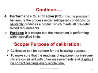 Pharmaceutical validation, calibration & qualifications | PPTX