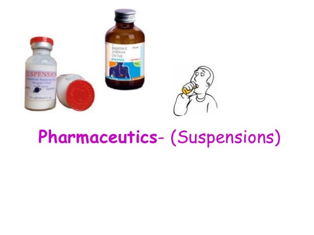 Pharmaceutics - suspension