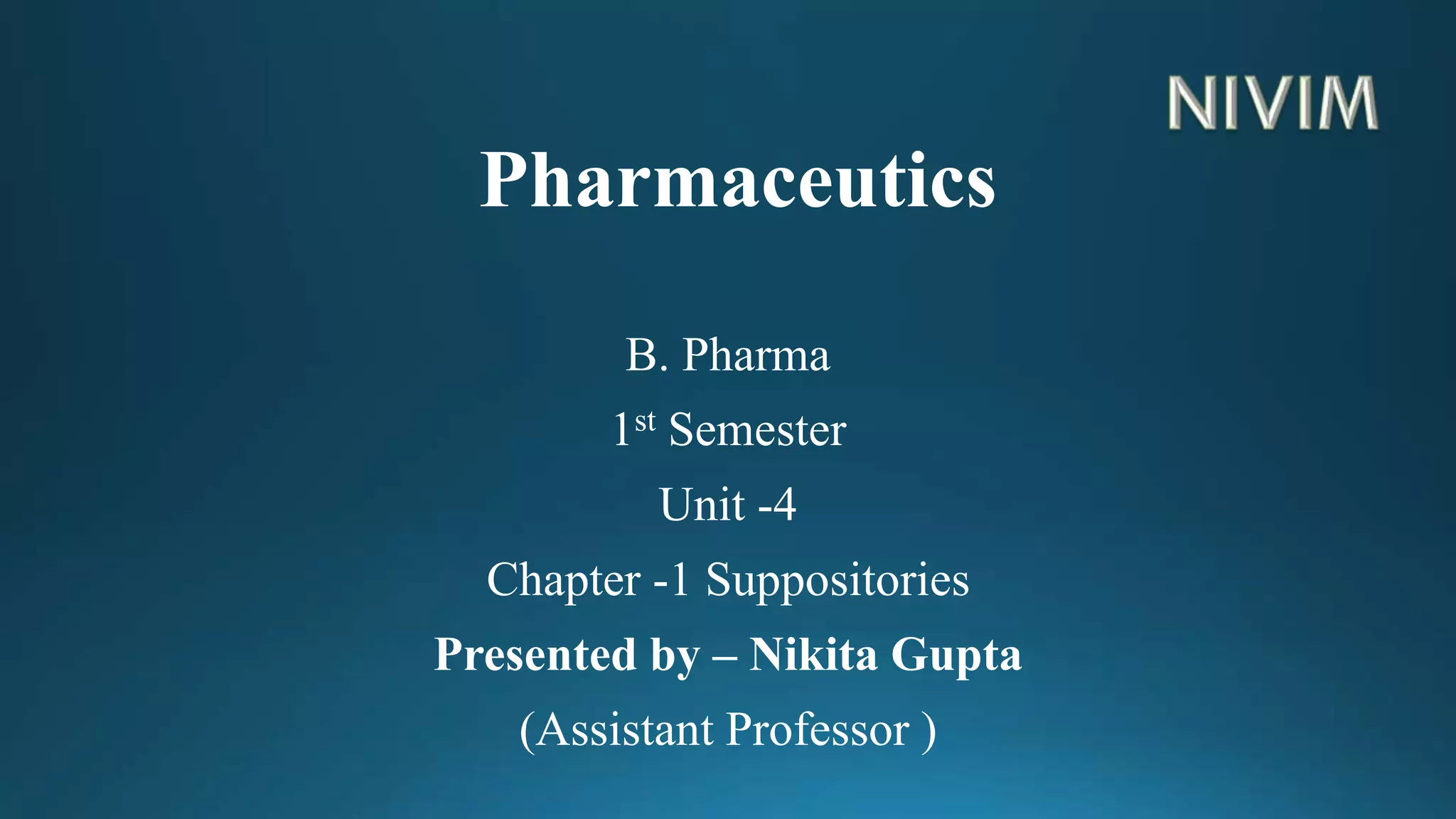 Pharmaceutics Unit -4.pptx