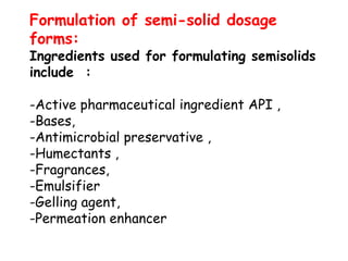 Pharmaceutics - semi solid dosage forms | PDF