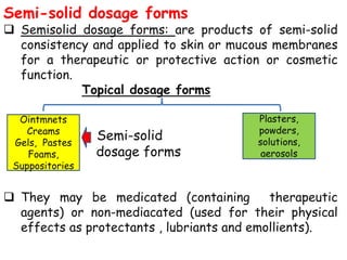 Pharmaceutics - semi solid dosage forms | PDF
