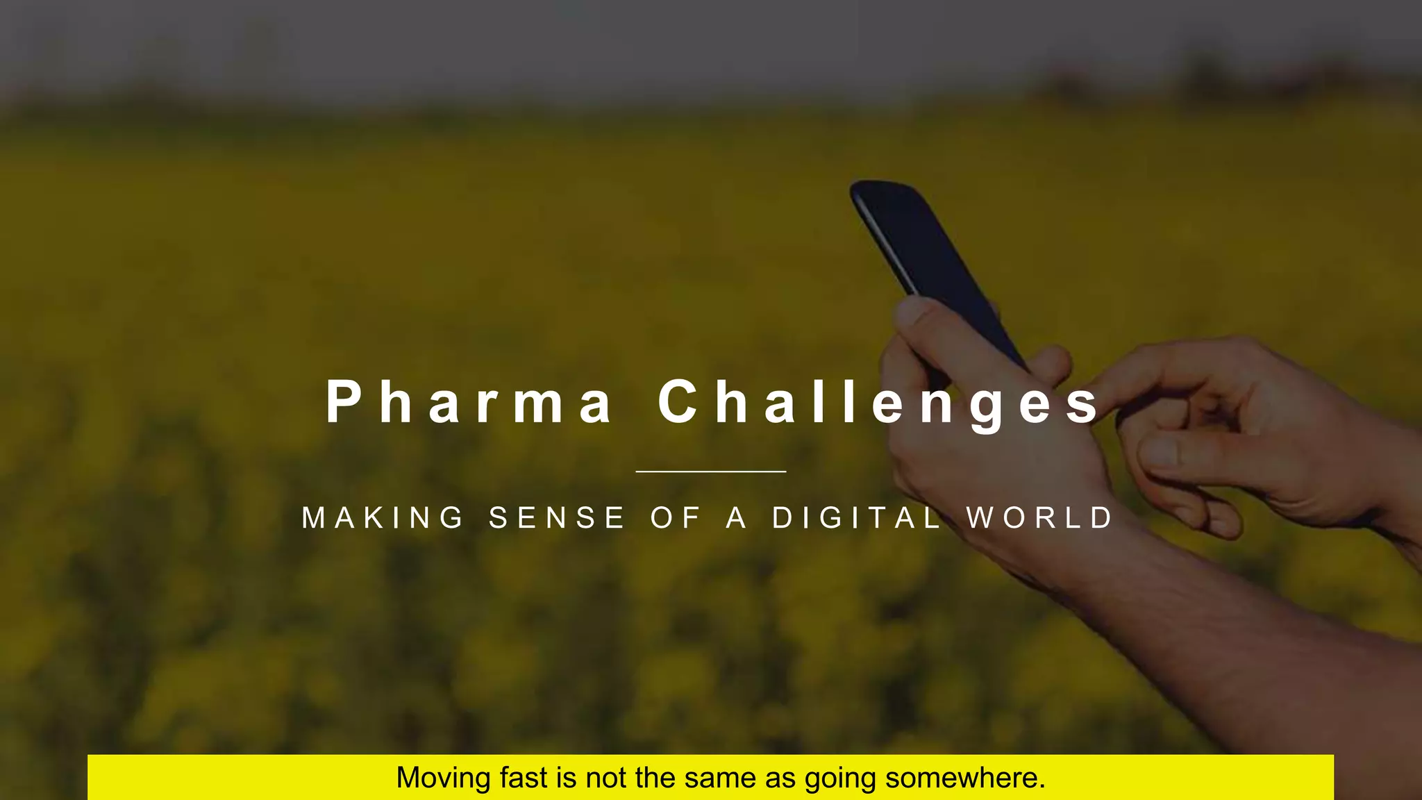 Pharma challenges - Patient Centricity and Digital Capabilities | PPT
