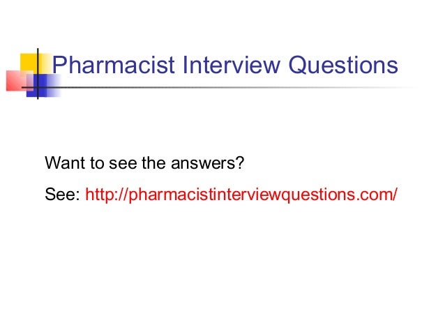 Pharmacist interview questions