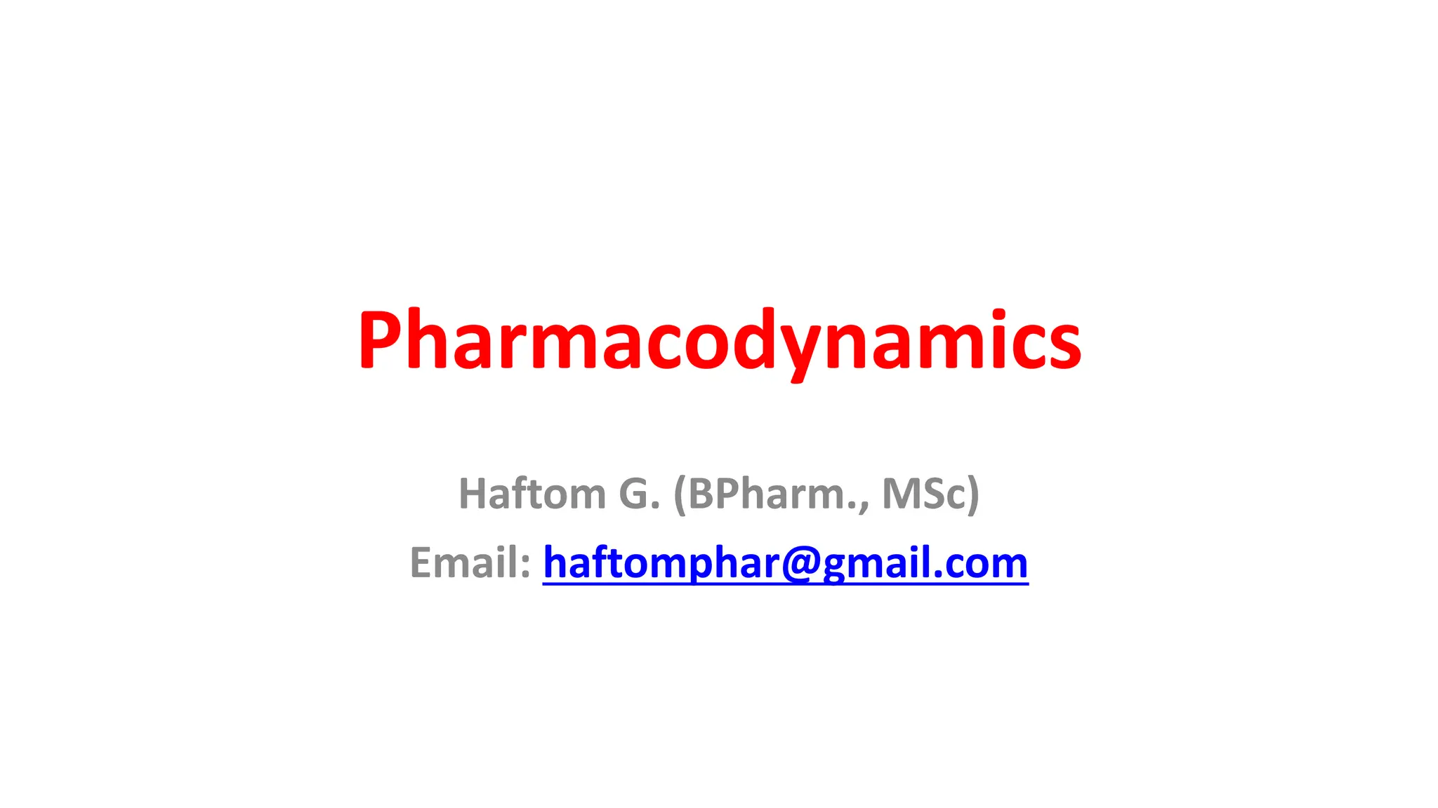 Pharmacodynamics, How drugs work and what does they do? .ppt