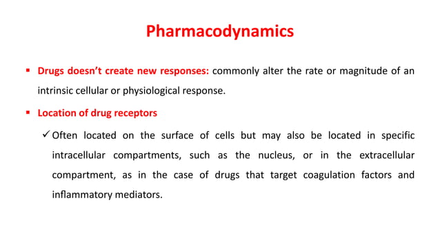 Pharmacodynamics, How drugs work and what does they do? .ppt