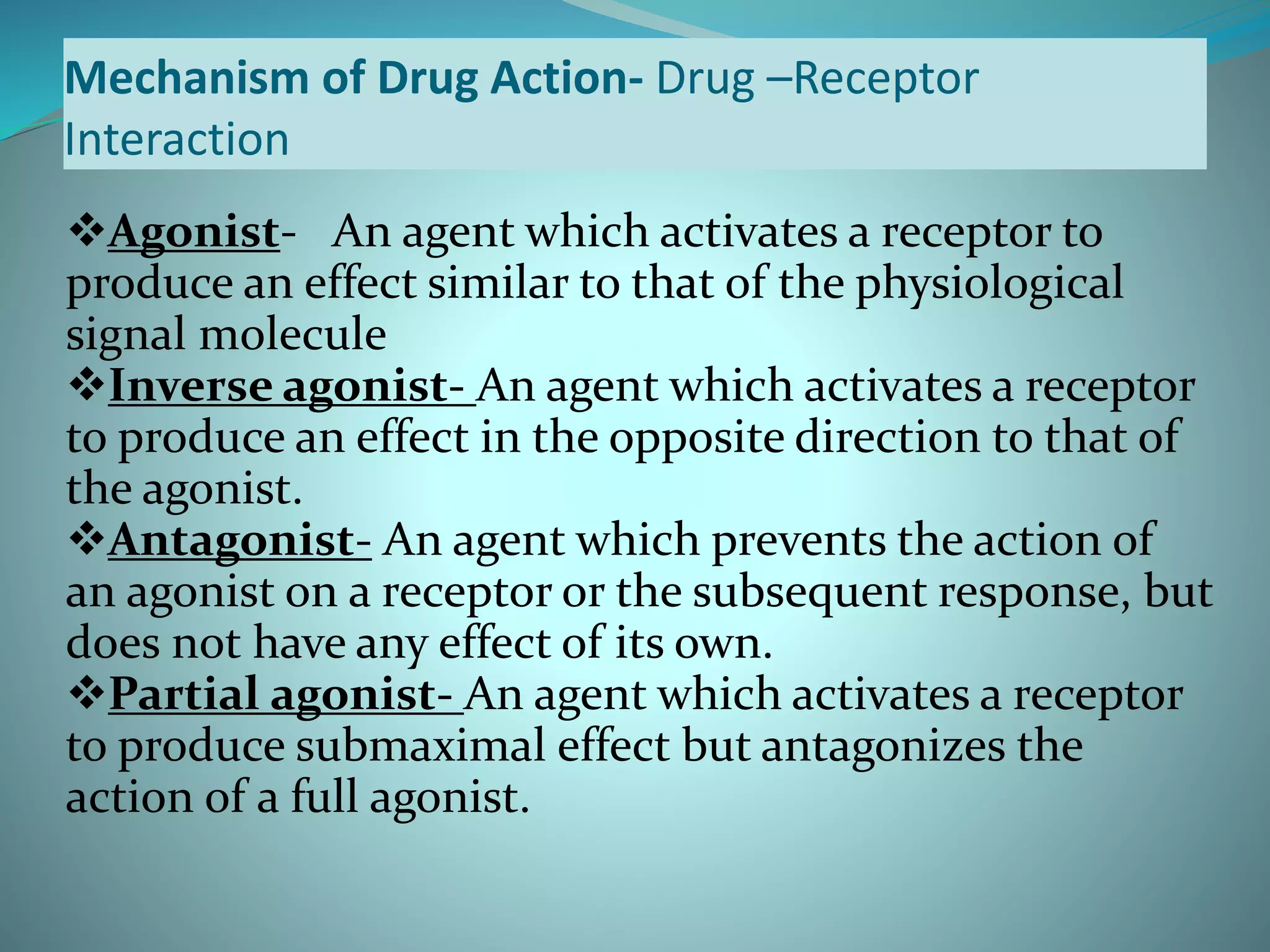 Pharmacodynamics mechanism of durg action | PPTX