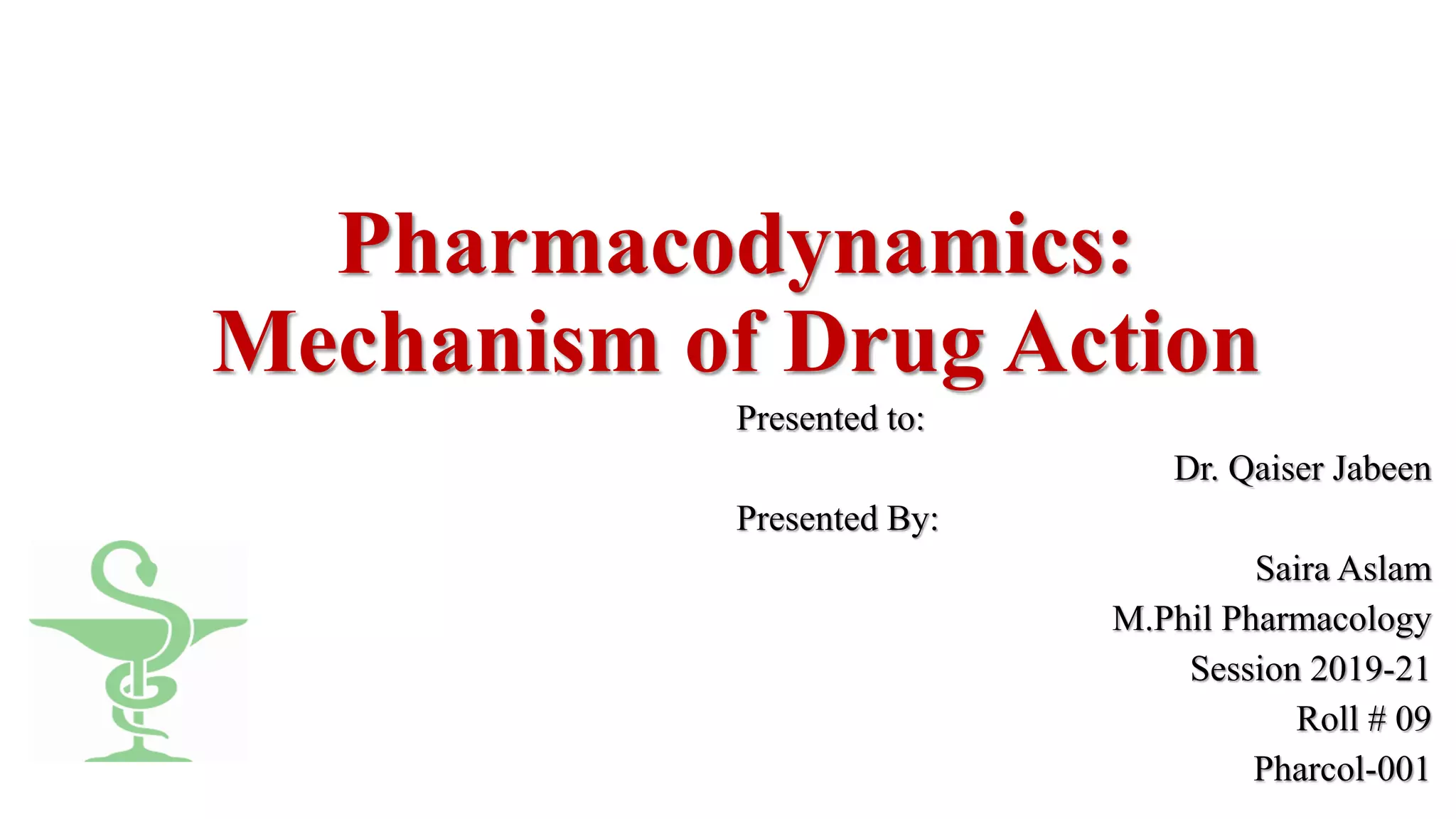 Pharmacodynamics, mechanism of drug action | PPTX