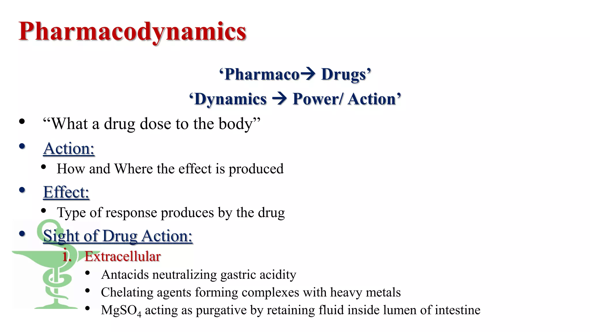 Pharmacodynamics, mechanism of drug action | PPTX