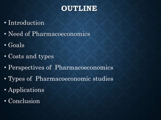 Pharmacoeconomics | PPTX