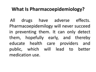Pharmacoepideiology | PPTX