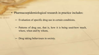 Pharmacoepidemiology | PPTX