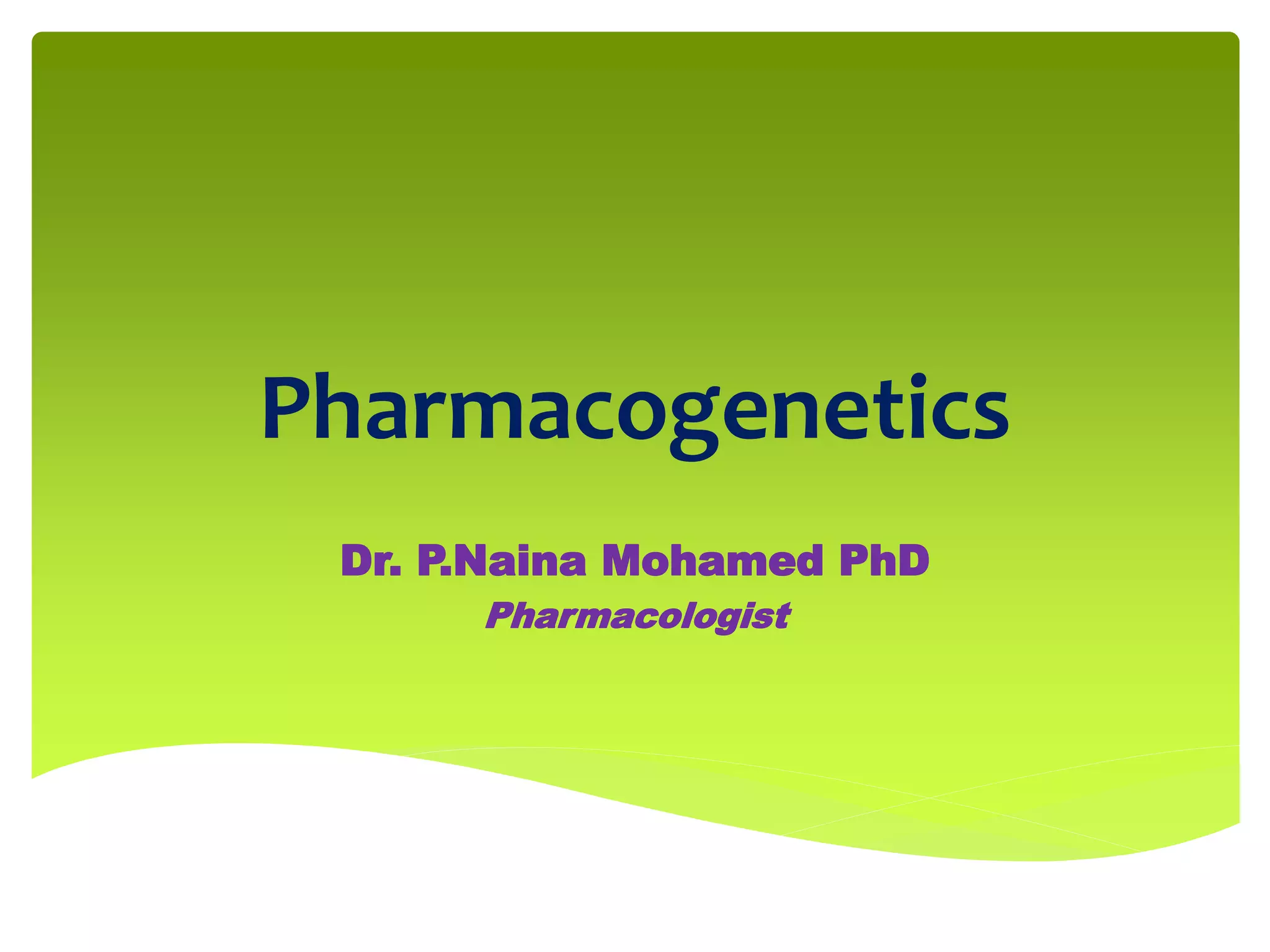 Pharmacogenetics | PPTX