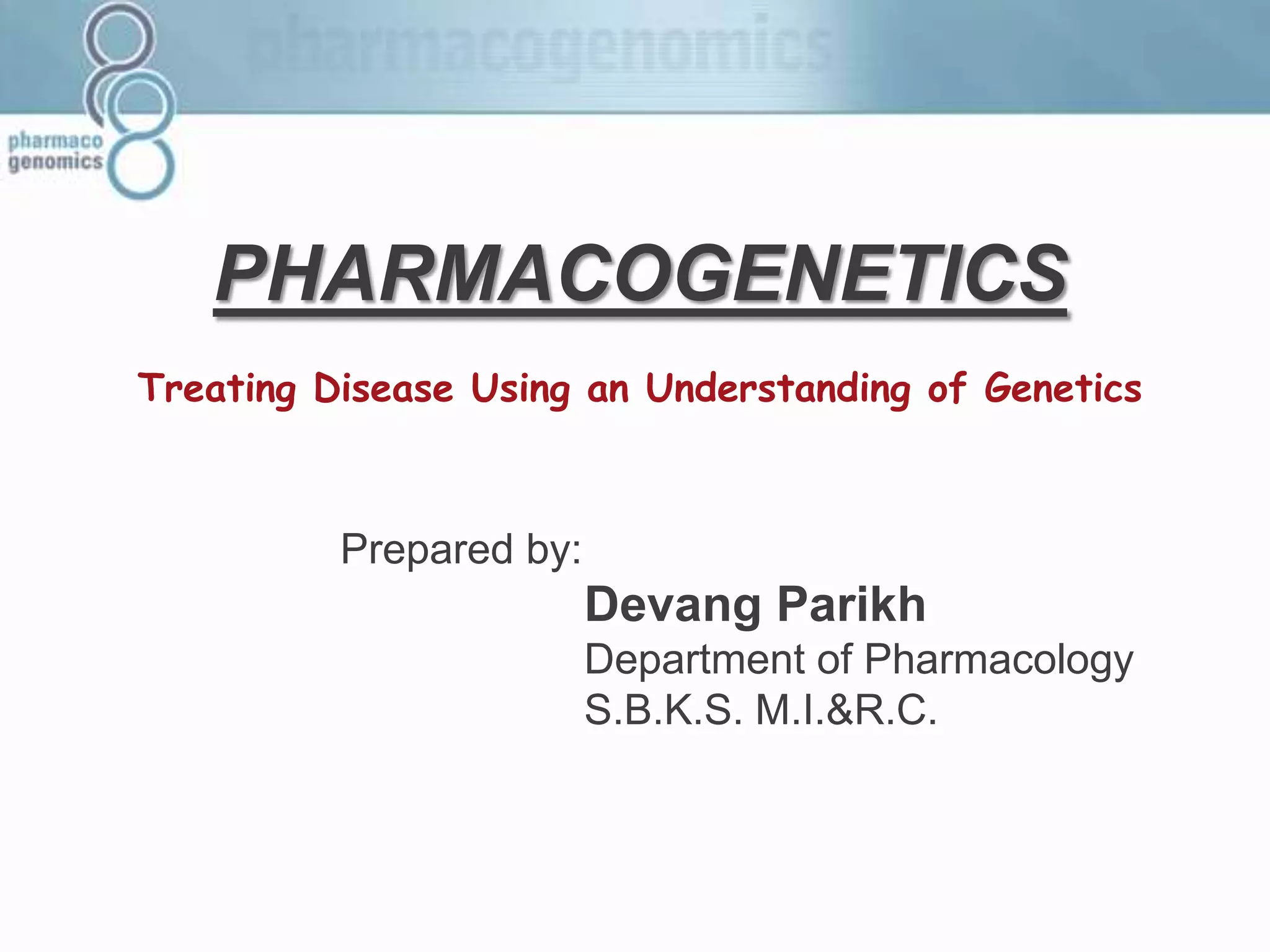 Pharmacogenetics devang | PPTX