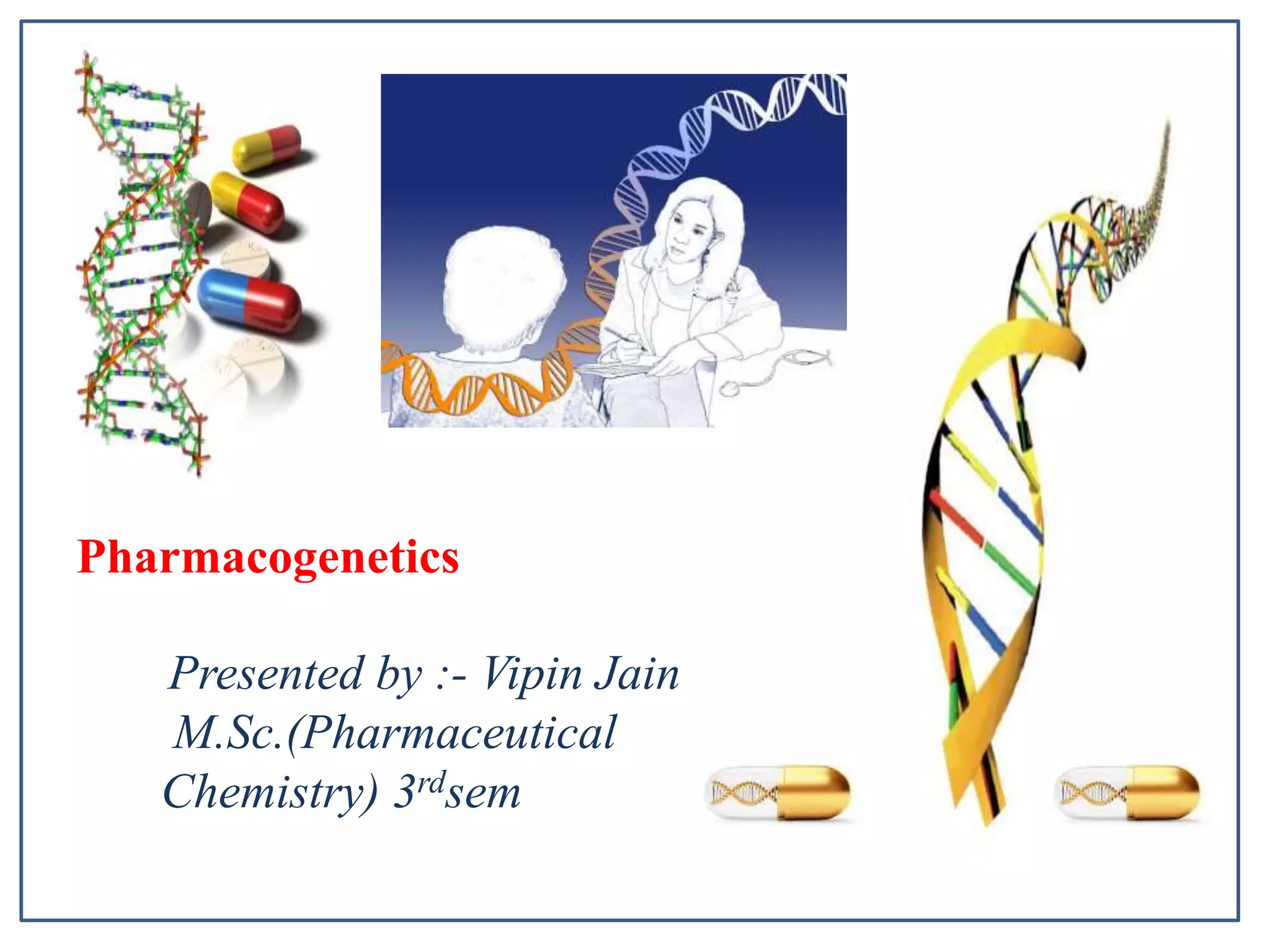 Pharmacogenetics | PPTX