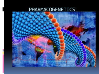 Pharmacogenetics seminar | PPTX
