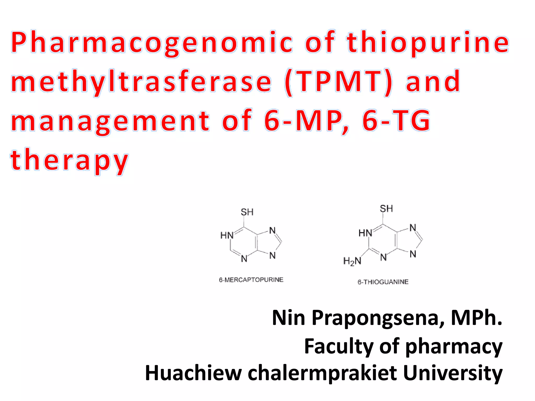 Pharmacogenomic of TPMT which affected to plasma level of thiopurine ...