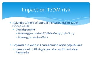 Pharmacogenomics implication of risk SNPs in diabetes | PPTX