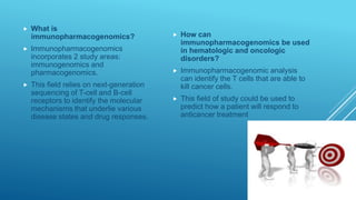 Pharmacogenomics and the immune system.pptx