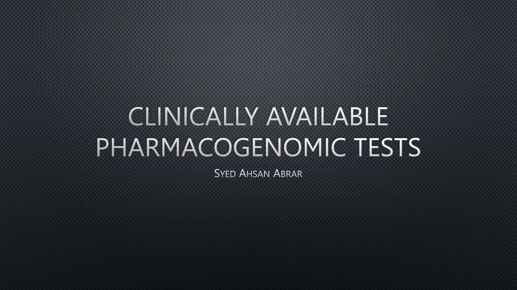 pharmacogenomics testing.pptxhhhhhhhhhhhhhhhhhhh | PPT