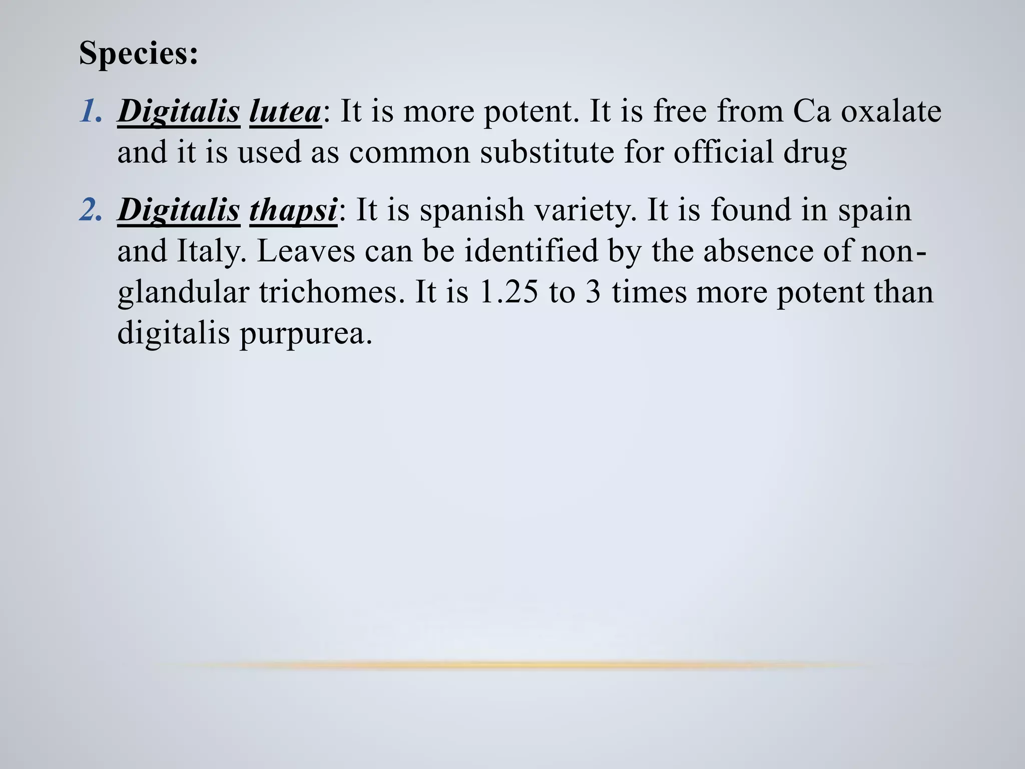 Pharmacognosy of digitalis | PPTX