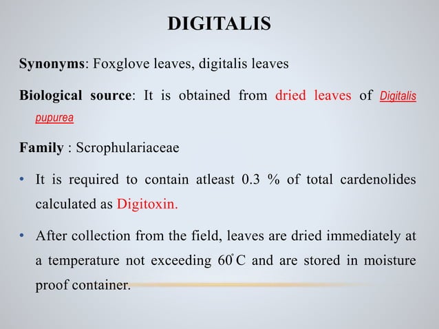 Pharmacognosy of digitalis | PPTX | Gardening | Home & Garden