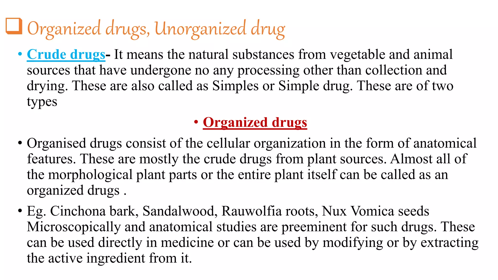 Pharmacognosy & Phytochemistry-I Unit-IPart-1Introduction of ...