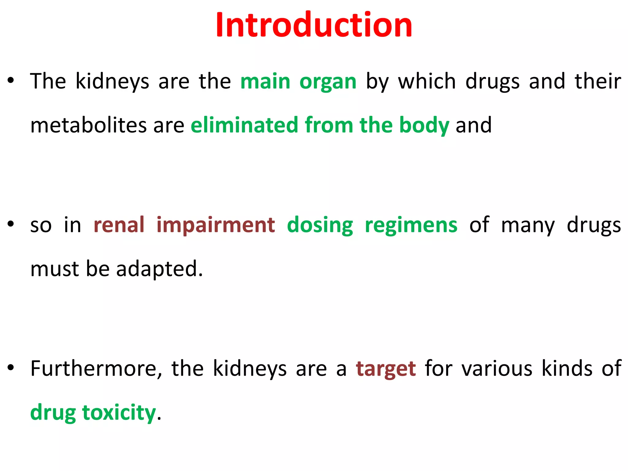 Pharmacokinetic changes in renal impairment and dosage considerations ...