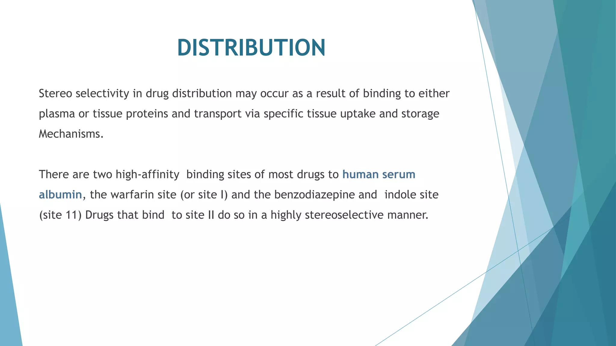 Stereoselective pharmacokinetics and metabolism of chiral drugs | PPTX
