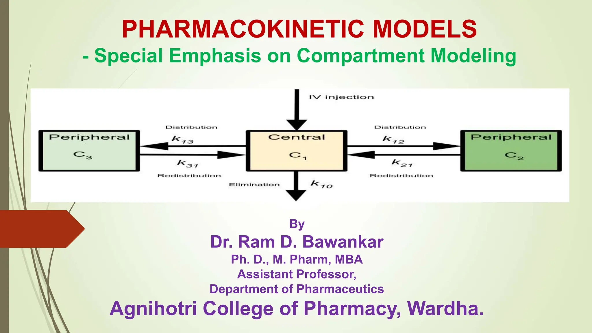 Pharmacokinetic Models by Dr. Ram D. Bawankar.ppt