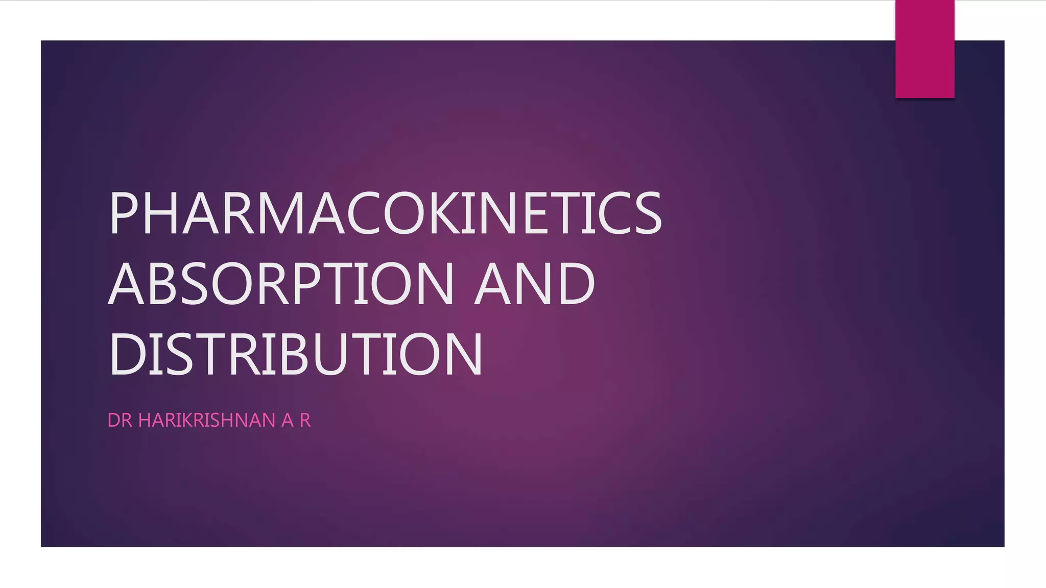 Pharmacokinetics | PPT