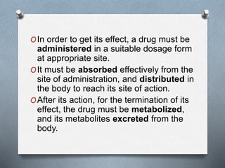 Pharmacokinetics: An overiew | PPTX