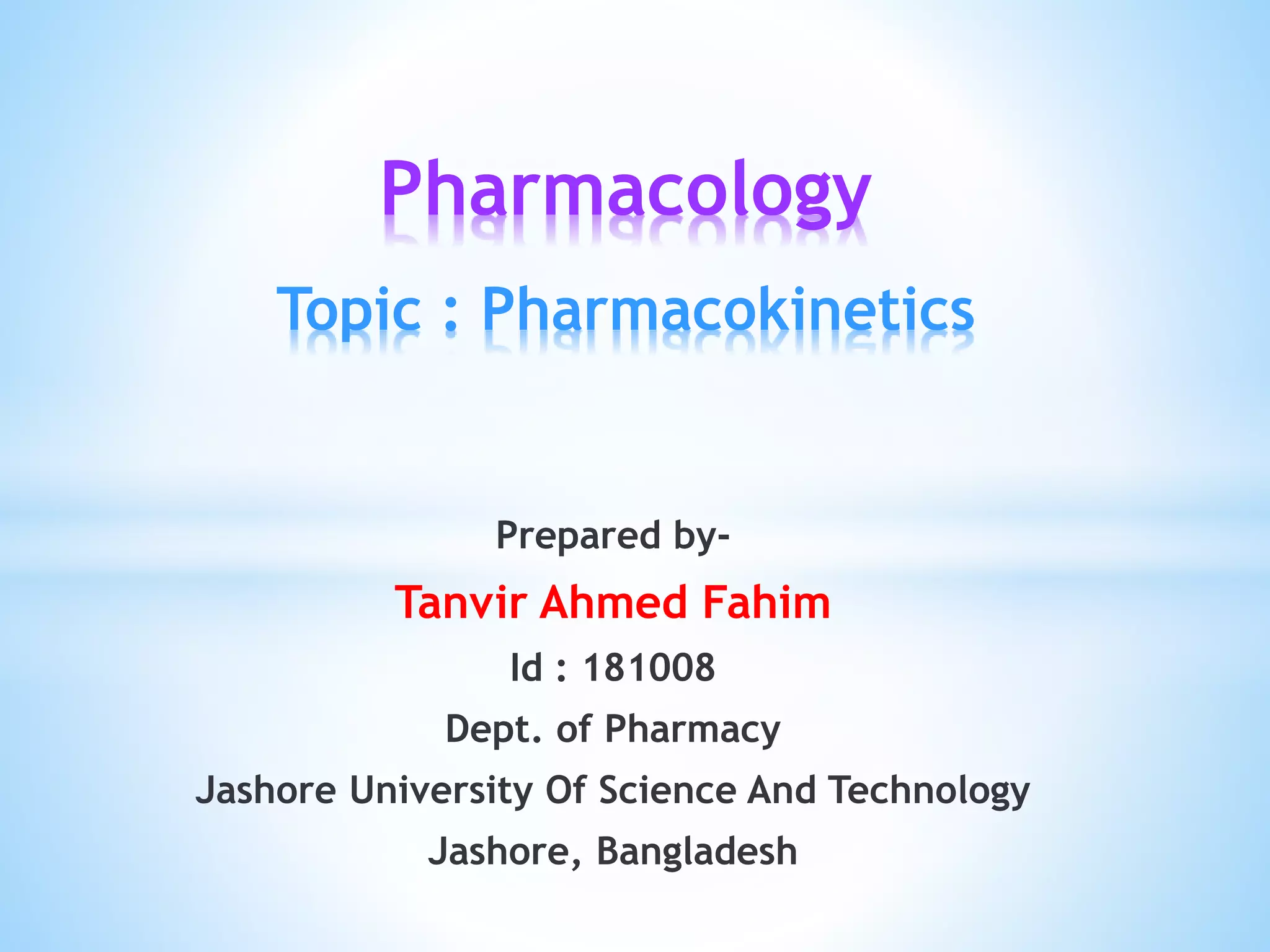 Pharmacokinetics | PPTX