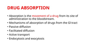 Pharmacokinetics - adoption, distribution, metabolism (bioavailability ...