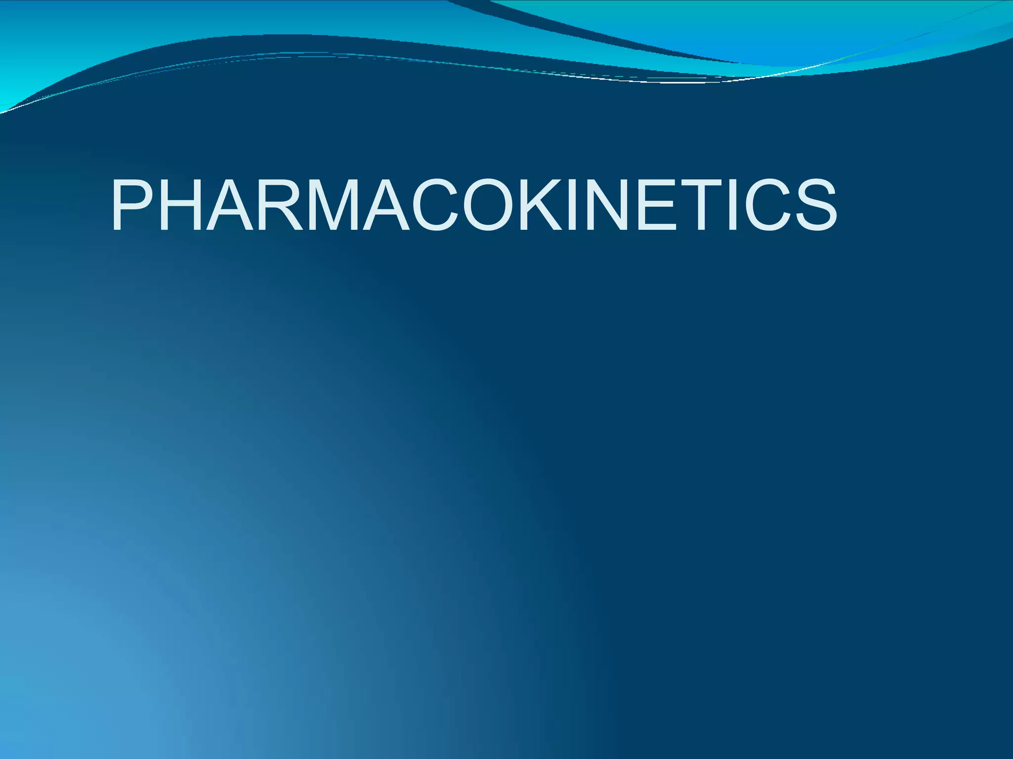 Pharmacokinetics adme | PPT