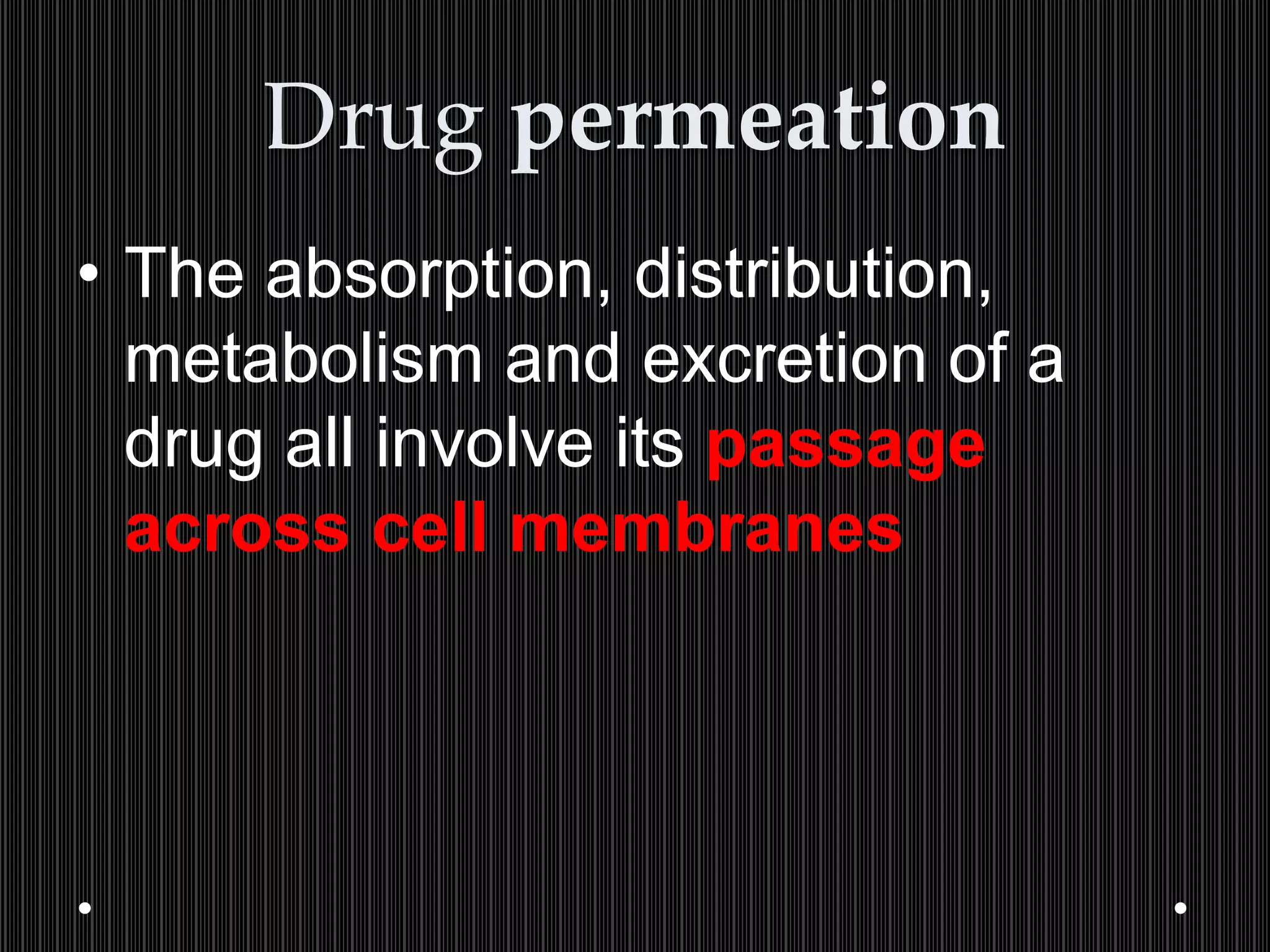 Pharmacokinetics Drug Transportation | PPTX