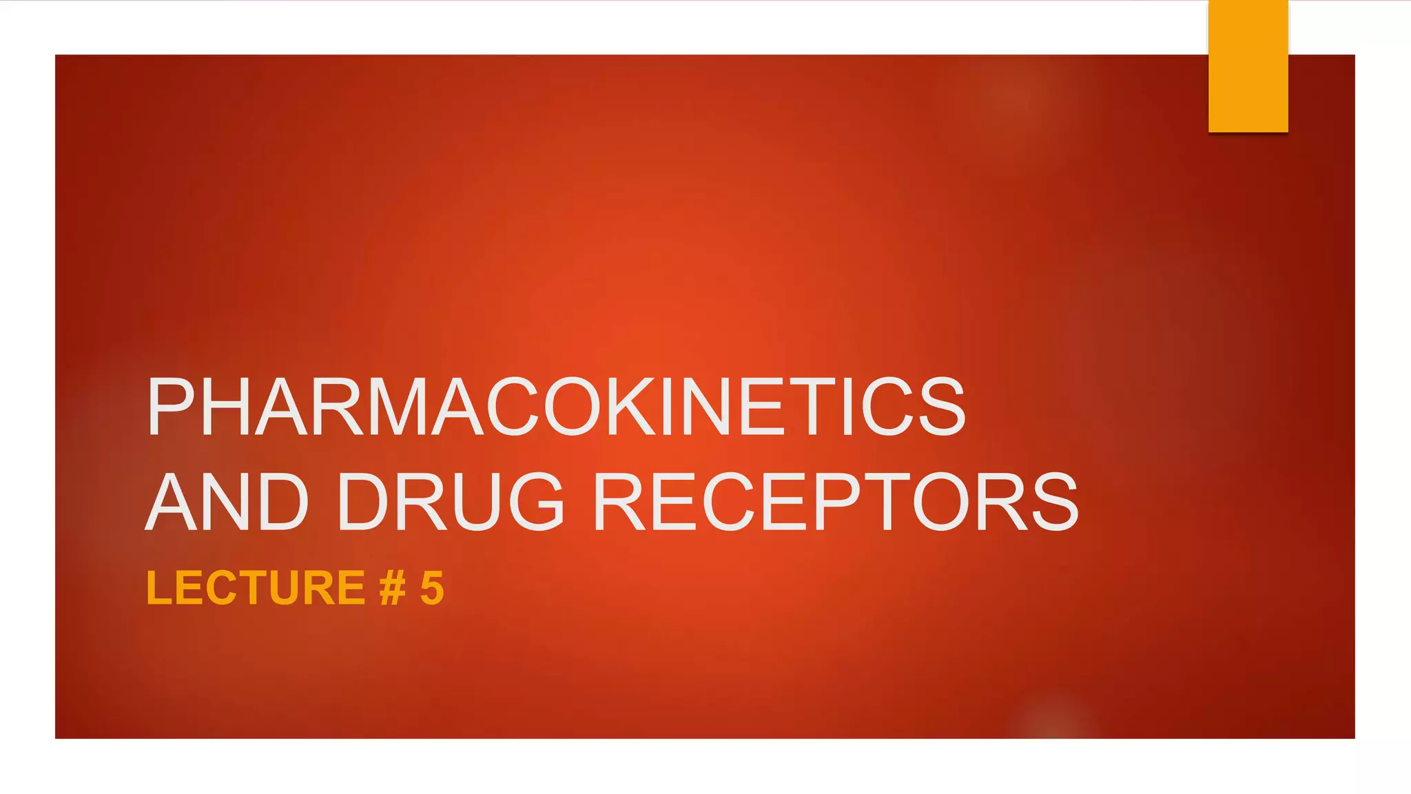 PHARMACOKINETICS AND DRUG RECEPTORS.pptx.ppt | Endocrine and Metabolic Diseases | Diseases and ...