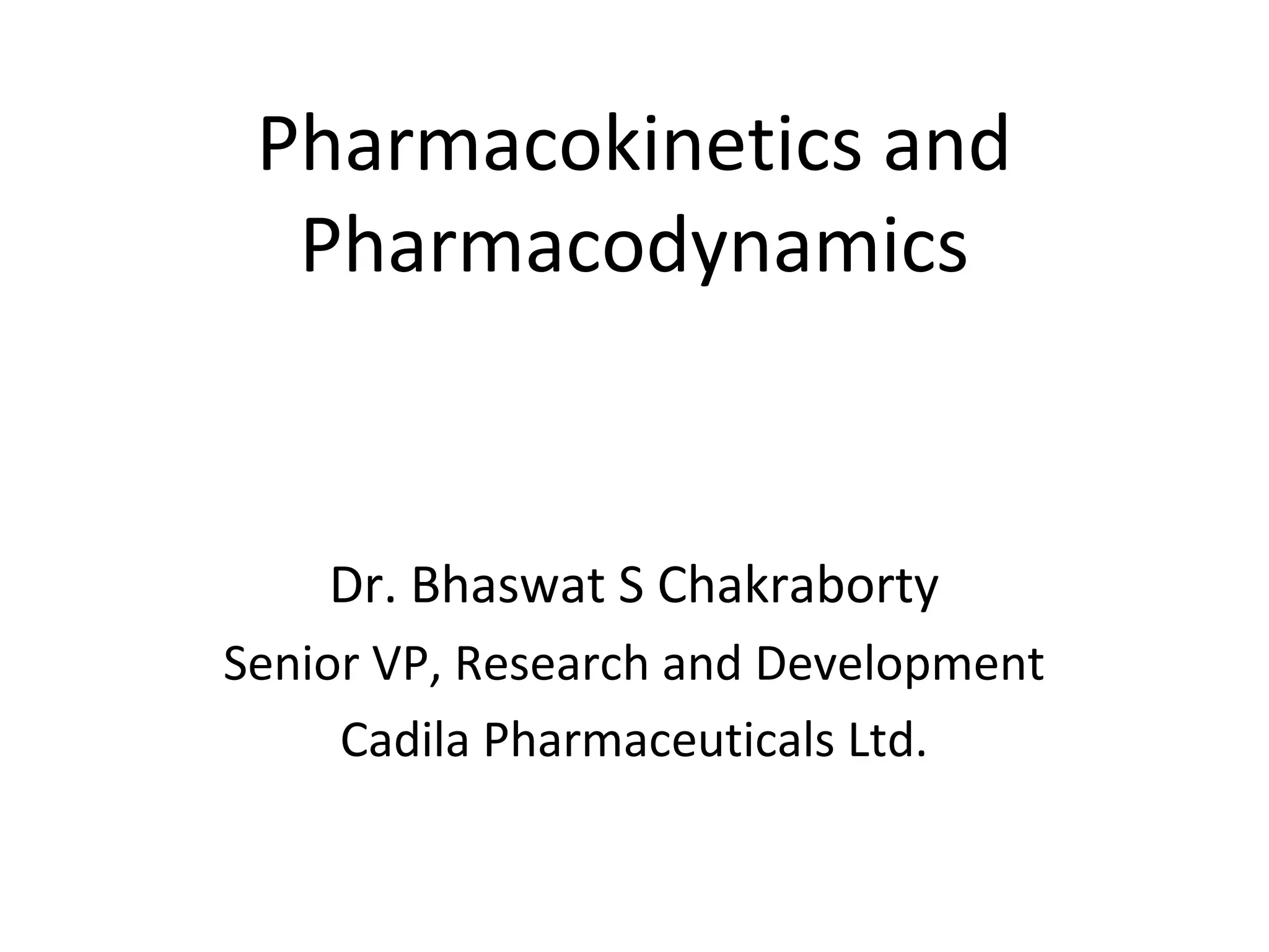 Pharmacokinetics and Pharmacodynamics | PPT