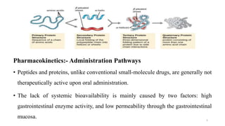 Pharmacokinetics and pharmacodynamics of protiens and peptides | PPTX