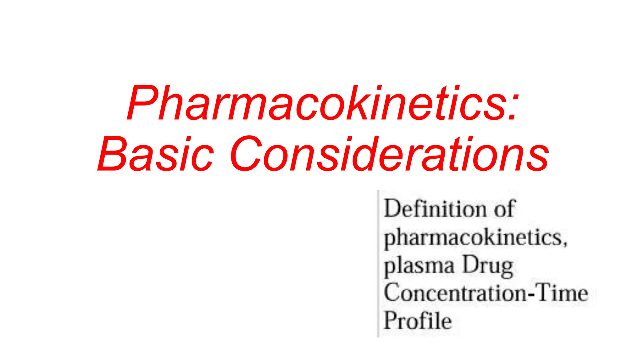 Pharmacokinetics basics Introduced and applications | PPTX