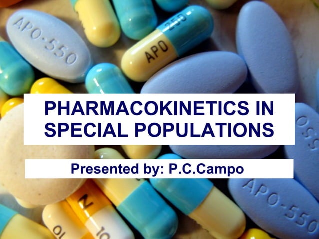 Pharmacokinetics In Special Populations | PPT | Medical Health