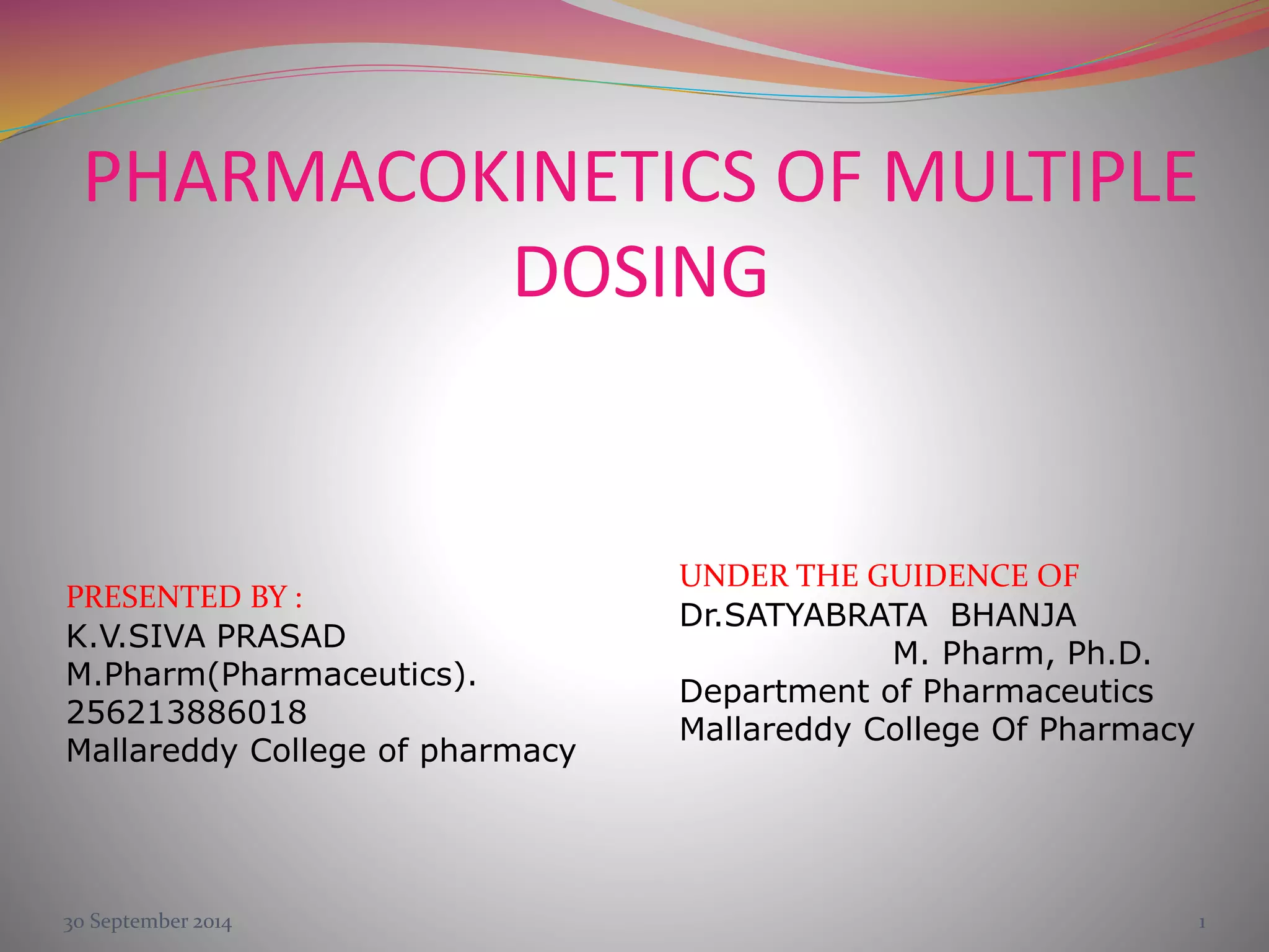 Pharmacokinetics of multiple dosing | PPTX