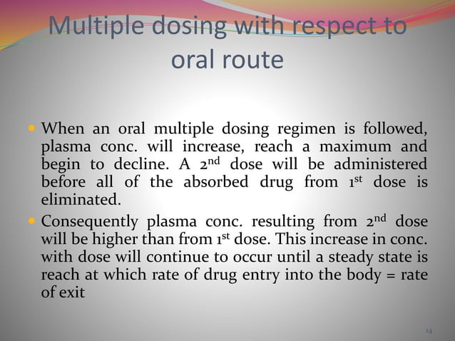 Pharmacokinetics of multiple dosing | PPTX