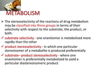 Pharmacokinetics stereoselectivity | PPT