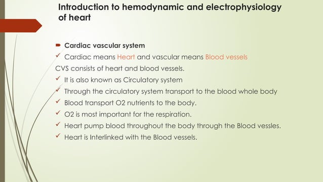 Introduction to Hemodynamic and electrophysiology of heart | PPTX