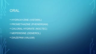 Pharmacological methods of behavioural management 2 | PPTX