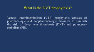 Pharmacology deep venous thrombosis prophylaxis | PDF