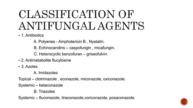 Antifungal drugs | PPTX | Skin and Dermatology | Diseases and Conditions
